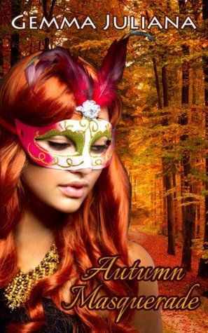 Autumn Masquerade by Gemma Juliana | Goodreads