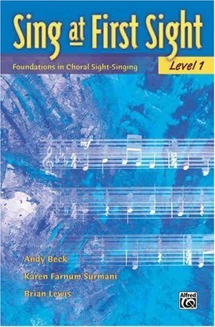 Sing at First Sight, Level 1: Foundations in Choral Sight-Singing by ...