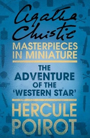 The Adventure of the 'Western Star': Hercule Poirot by Agatha Christie ...