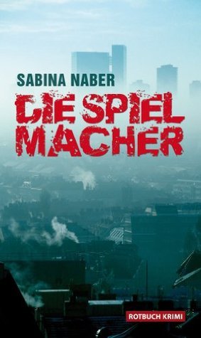 Die Spielmacher (Maria Kouba, #6) by Sabina Naber | Goodreads