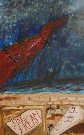 The Scream by Ruth Calder Murphy | Goodreads