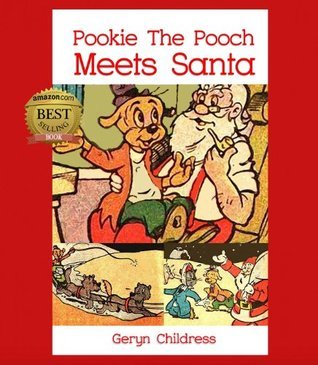 Christmas Book: Pookie The Pooch Meets Santa by Geryn Childress | Goodreads