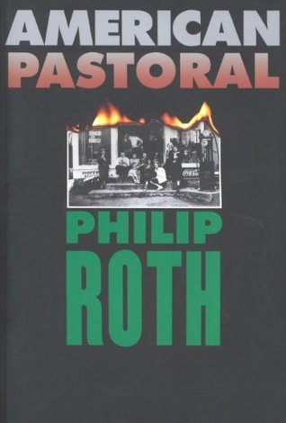 American Pastoral (The American Trilogy, #1) by Philip Roth | Goodreads