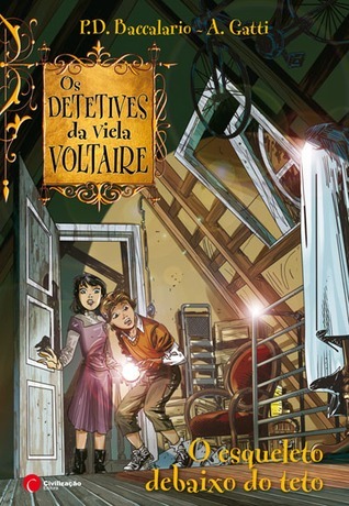 O esqueleto debaixo do teto by Pierdomenico Baccalario | Goodreads