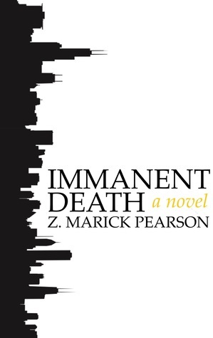 Immanent Death by Z. Marick Pearson | Goodreads