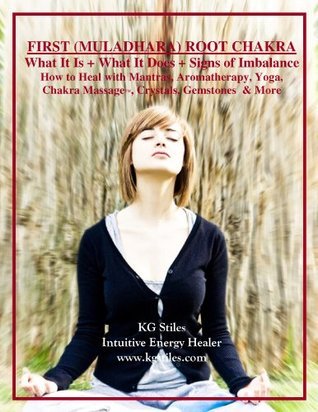 THE FIRST CHAKRA HEALING BOOK - DISCOVER YOUR HIDDEN FORCES OF ...