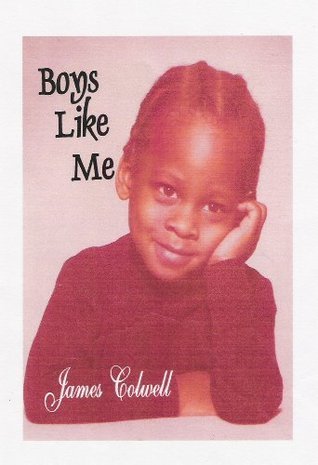 Boys Like Me by James Colwell | Goodreads