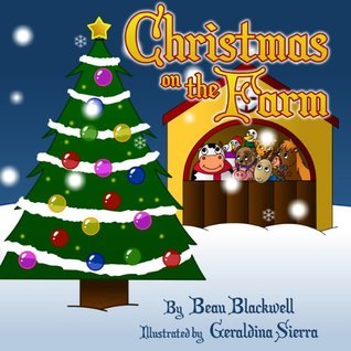 Christmas on the Farm: A Rhyming Picture Book About Christmas by Beau ...