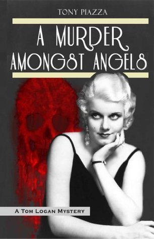 A Murder Amongst Angels by Tony Piazza | Goodreads