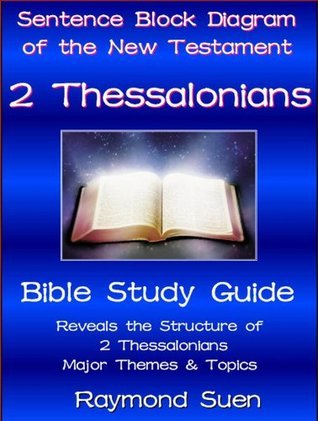 2 Thessalonians - Sentence Block Diagram Method of the New Testament ...