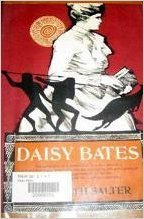 Daisy Bates: The Great White Queen of the Never Never by Elizabeth ...