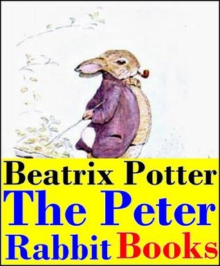 The Peter Rabbit Books serie by Beatrix Potter | Goodreads