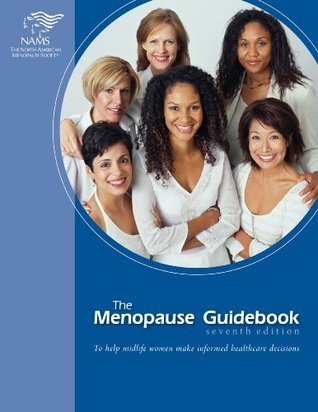 The Menopause Guidebook by The North American Menopause Society | Goodreads