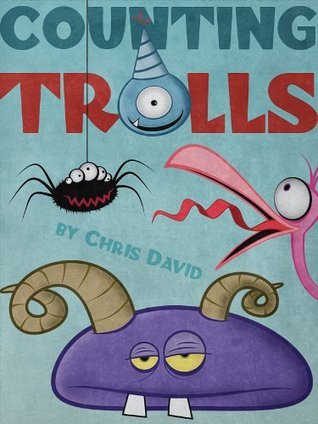 Counting Trolls by Chris David | Goodreads