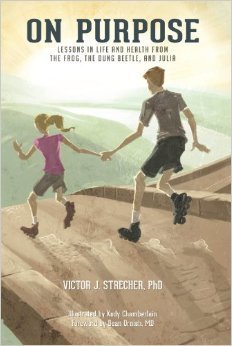 On Purpose Lessons in Life and Health from the Frog, Dung Beetle, and ...