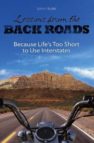 Lessons from the Back Roads: Because life is too short to use ...