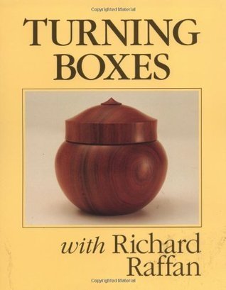 Turning Boxes (Fine Woodworking DVD Workshop) by Richard Raffan | Goodreads