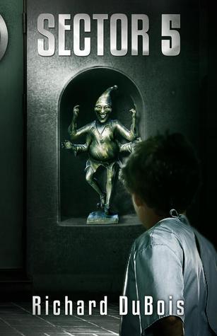 Sector 5 by Richard DuBois | Goodreads