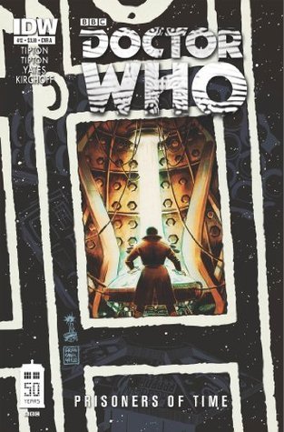 Doctor Who: Prisoners of Time #12 by Scott Tipton | Goodreads