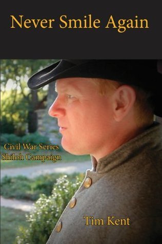 Never Smile Again by Tim Kent | Goodreads