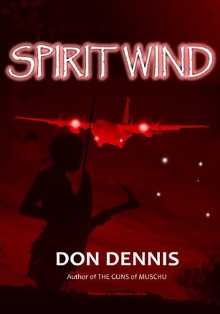 SPIRIT WIND by Don Dennis | Goodreads