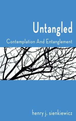 Self Help: Untangled: Contenmplation and Entanglement by Henry ...
