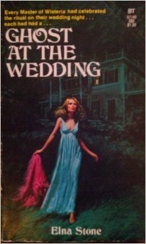 Ghost at the Wedding by Elna Stone | Goodreads