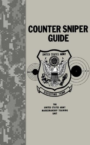 US Army Counter Sniper Manual by U.S. Department of the Army | Goodreads
