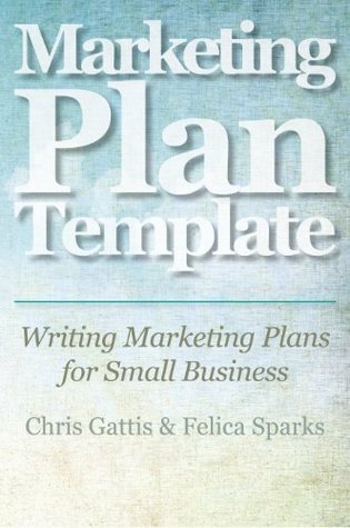 Marketing Plan Template: Writing Marketing Plans for Small Business by ...