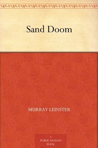 Sand Doom by Murray Leinster | Goodreads
