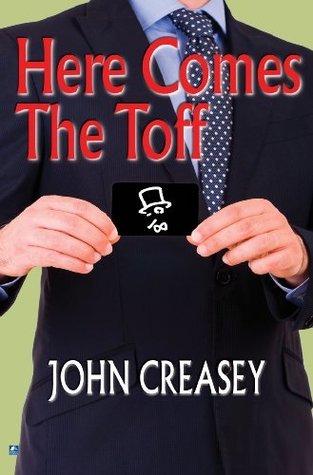 Here Comes The Toff by John Creasey | Goodreads