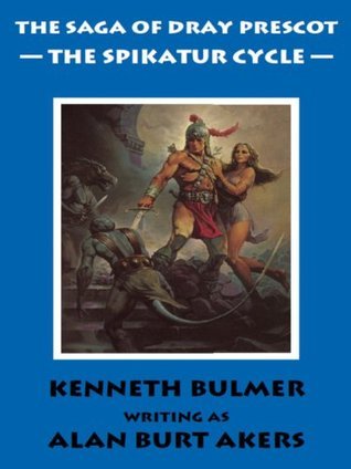 The Spikatur Cycle: The seventh Dray Prescot omnibus by Alan Burt Akers ...