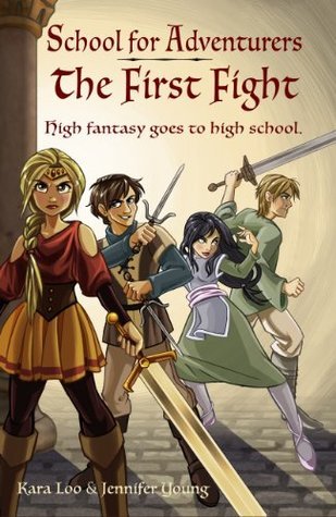 School for Adventurers: The First Fight by Kara Loo | Goodreads