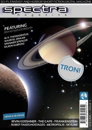 Spectra Magazine - Issue 5 by Spanner Spencer | Goodreads