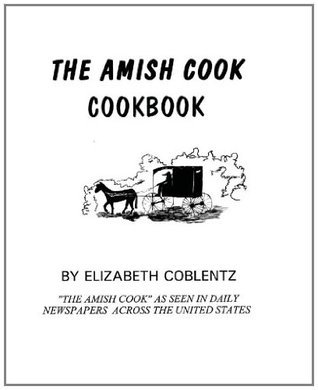 The Original Amish Cook Cookbook by Kevin Williams | Goodreads