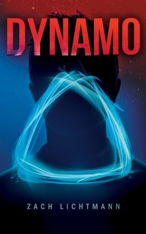 Dynamo by Zach Lichtmann | Goodreads