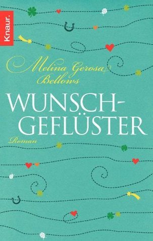Wunschgeflüster by Melina Gerosa Bellows | Goodreads
