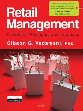 Retail Management: Functional Principles and Practices by Gibson G ...