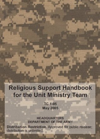 US Army Training Circular, TC 1-05, Religious Support Handbook for the ...