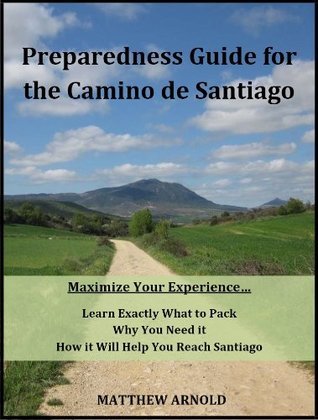 Preparedness Guide for the Camino de Santiago: Learn Exactly What to ...