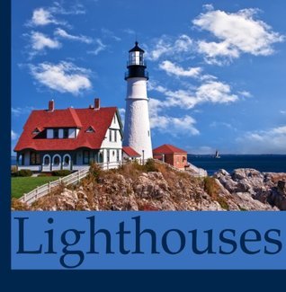 Lighthouse: Fun facts and Pictures of Lighthouses by A+ Book Reports ...
