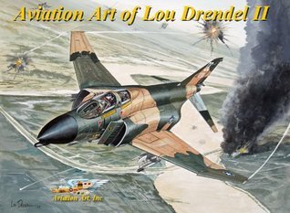 Aviation Art of Lou Drendel II by Lou Drendel | Goodreads