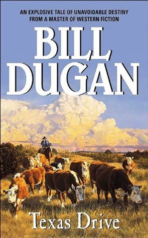 Texas Drive by Bill Dugan | Goodreads