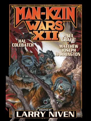 Man-Kzin Wars XII (Man-Kzin Wars Series Book 12) by Larry Niven | Goodreads
