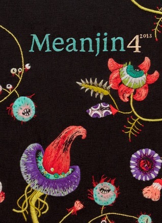 Meanjin 2013 Vol 72 No 4 Summer by Zora Sanders | Goodreads
