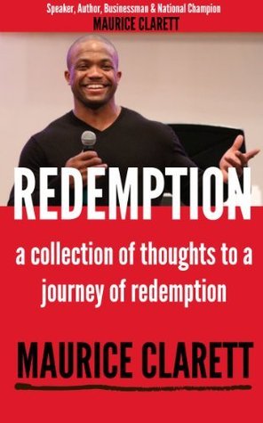 Maurice Clarett, Redemption, a collection of thoughts to a journey of ...