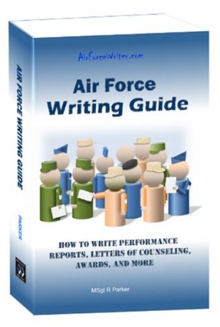 Air Force Writing Guide by R. Parker | Goodreads
