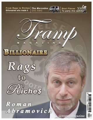 Tramp Magazine - Rags to Riches (Billionaires) ft Roman Abramovich by ...