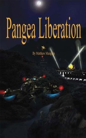 Pangea Liberation (The Keeper's Universe Book 1) by Matthew Mangum ...