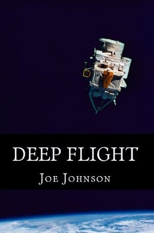 Deep Flight by Joe Johnson | Goodreads